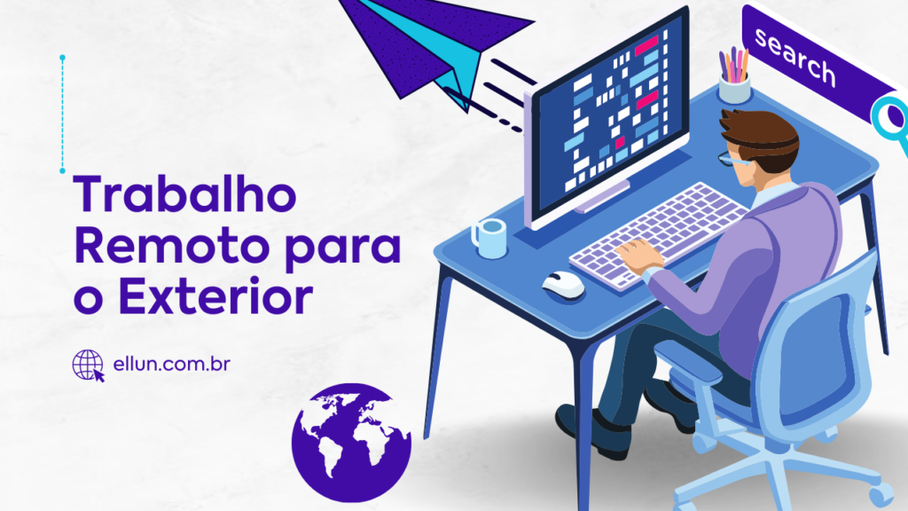 Trabalho Remoto para o Exterior | Para Devs, Exportadores e Negócios ...